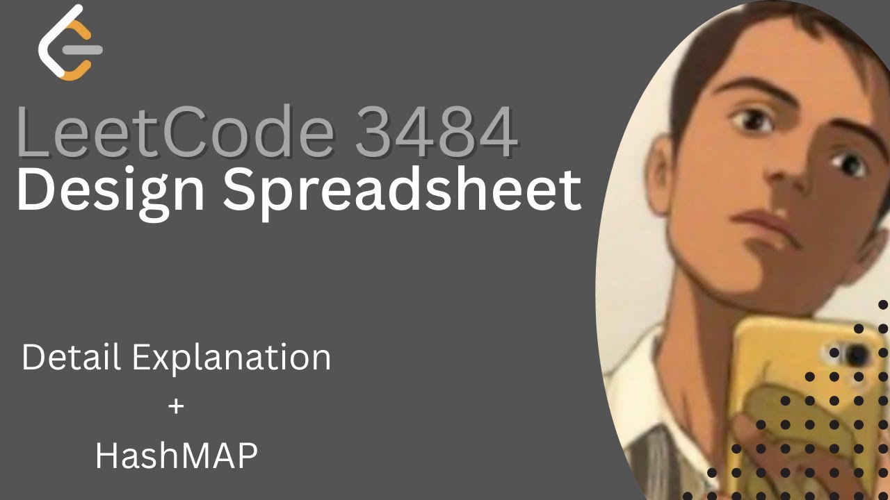 Design Spreadsheet | Detailed Thought Process | Leetcode 3484 |Simple Explanation - YouTube