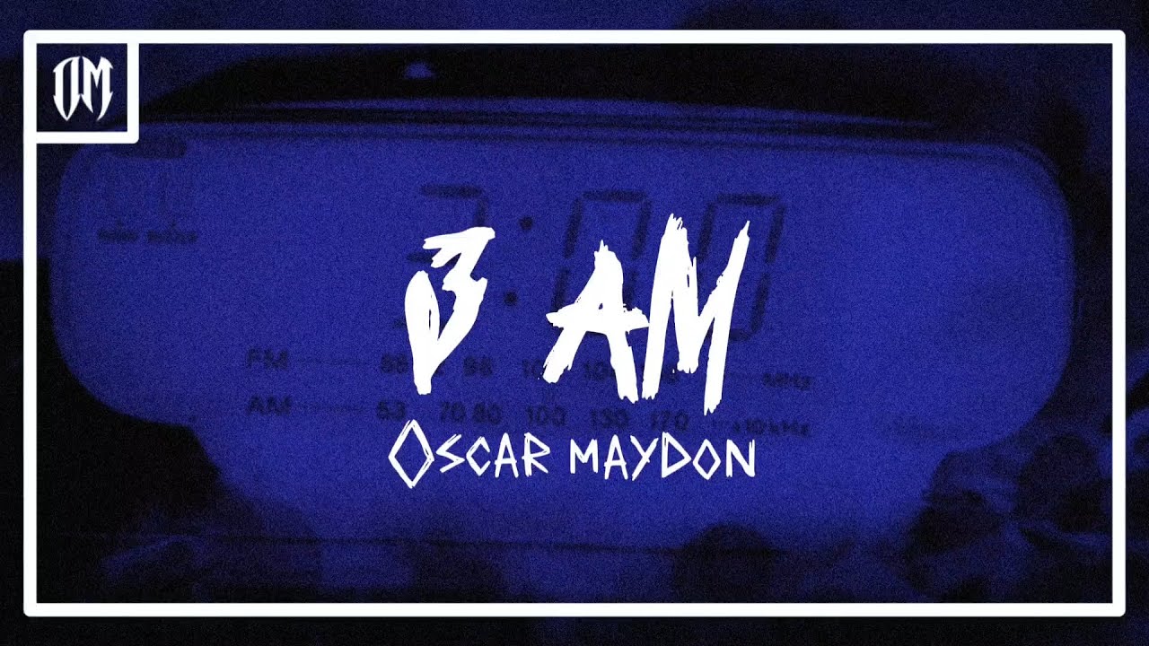 3 am (Lyric Video) - Oscar Maydon (Preview) - YouTube