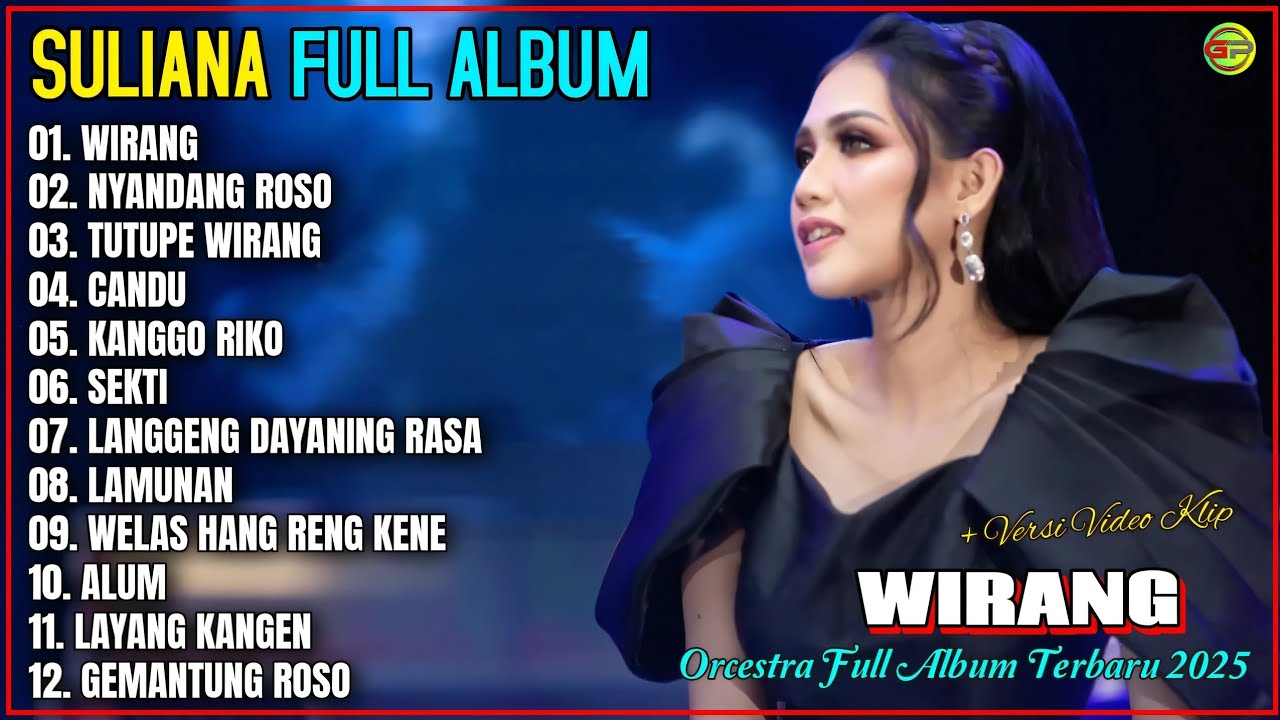Suliana Full Album 💞 WIRANG - NYANDANG ROSO - Orcestra Full Album ...
