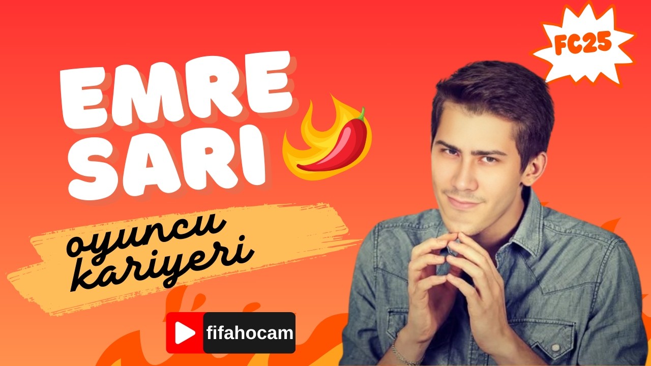 EMRE SARI OYUNCU KARİYERİ #1| FC25 - YouTube
