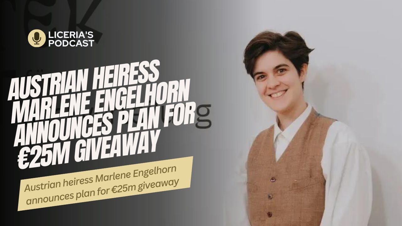 Austrian heiress Marlene Engelhorn announces plan for €25m giveaway ...