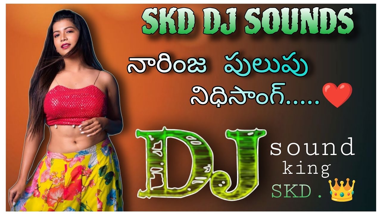 👉Narinja pulupu needi dj song mass mixxss dj remix by #SKD_DJ_SOUNDS.....👑 - YouTube