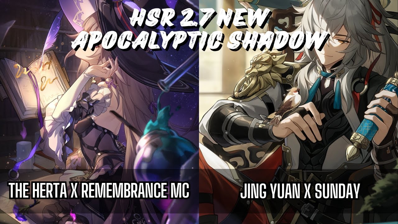 HSR NEW 2.7 Apocalyptic Shadow | E0S1 Jing Yuan Team & E0S0 The Herta ...