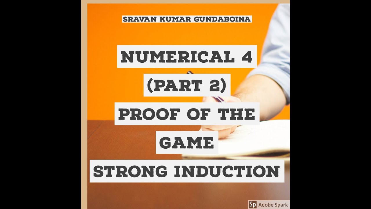 Numerical 4 Part 2 Proof Of The Game Strong Induction Discrete Mathematics Jntuh Cse