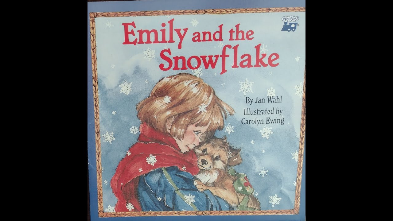 Emily and the Snowflake - YouTube