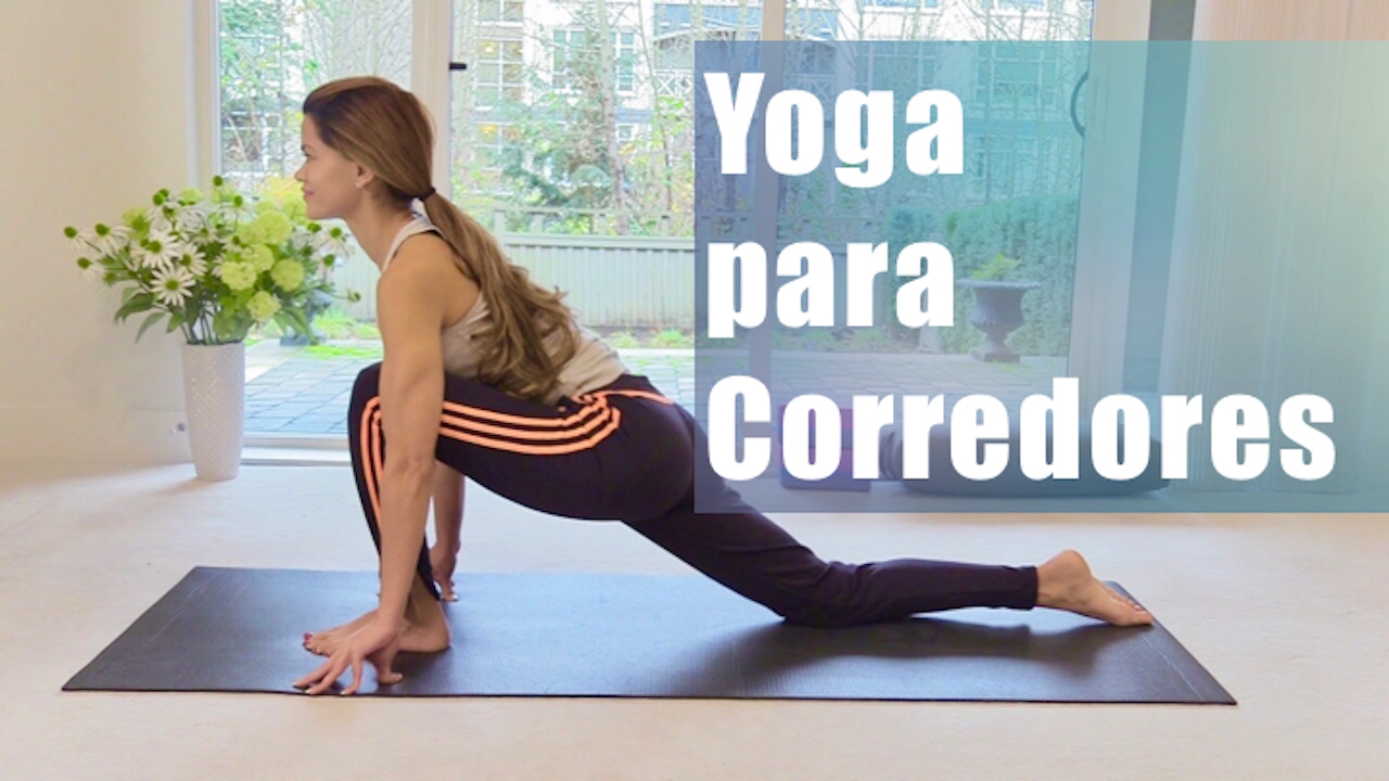 YOGA PARA CORREDORES. PRÁCTICA SÚPER RELAJANTE! - YouTube