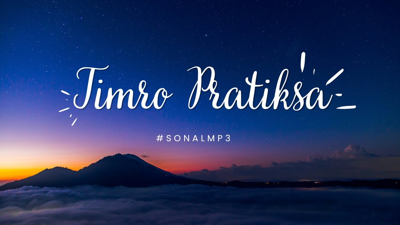 Timro Pratiksa - Shallum Lama [Official Video] #sonalmp3 - YouTube