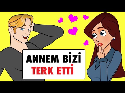 Annem Başka Biri İçin Ailemizi Terk Etti