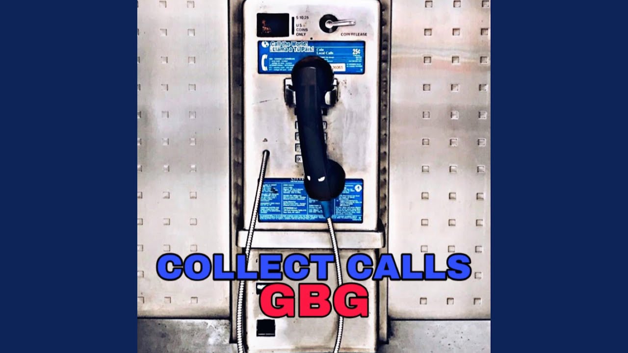 Collect Calls - YouTube