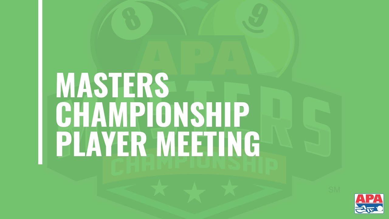 2025 APA Masters Championship Player Meeting Video - YouTube