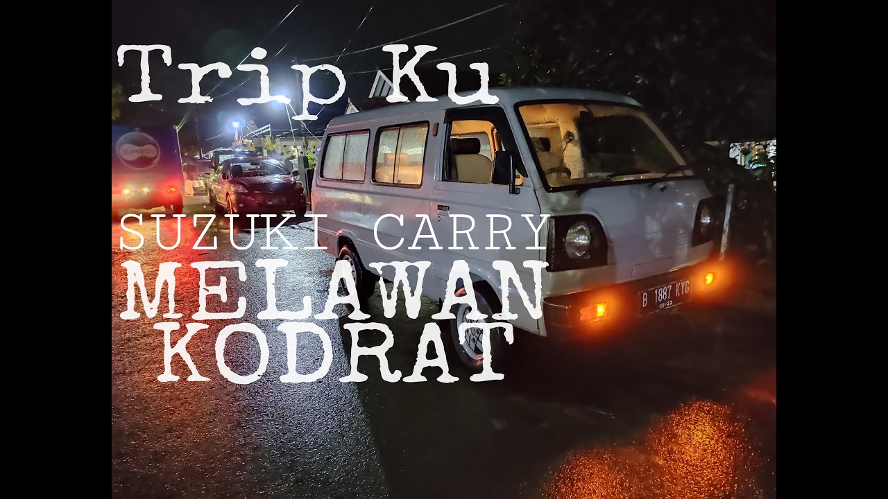 SUZUKI CARRY BAGONG_TR1P JAKARTA - KUNINGAN - CIPALI_EP1SODE 2 - YouTube