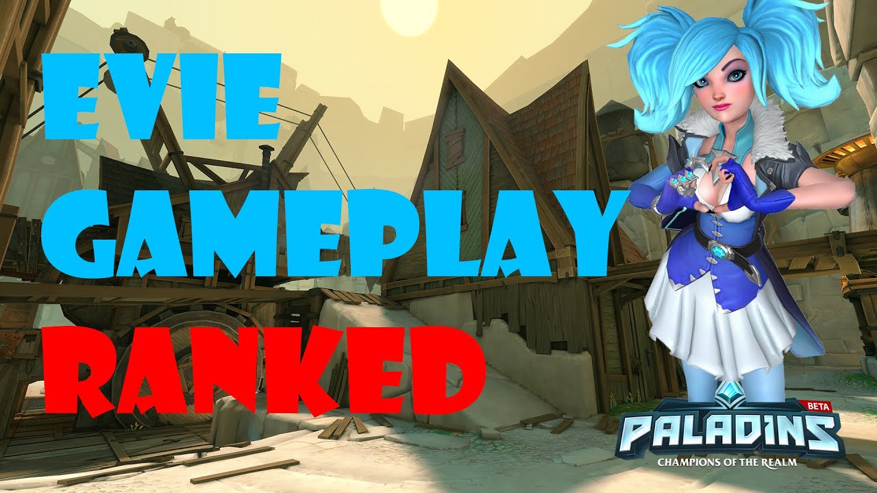 Paladins Evie ranked gameplay - its hard to find decent games like ...
