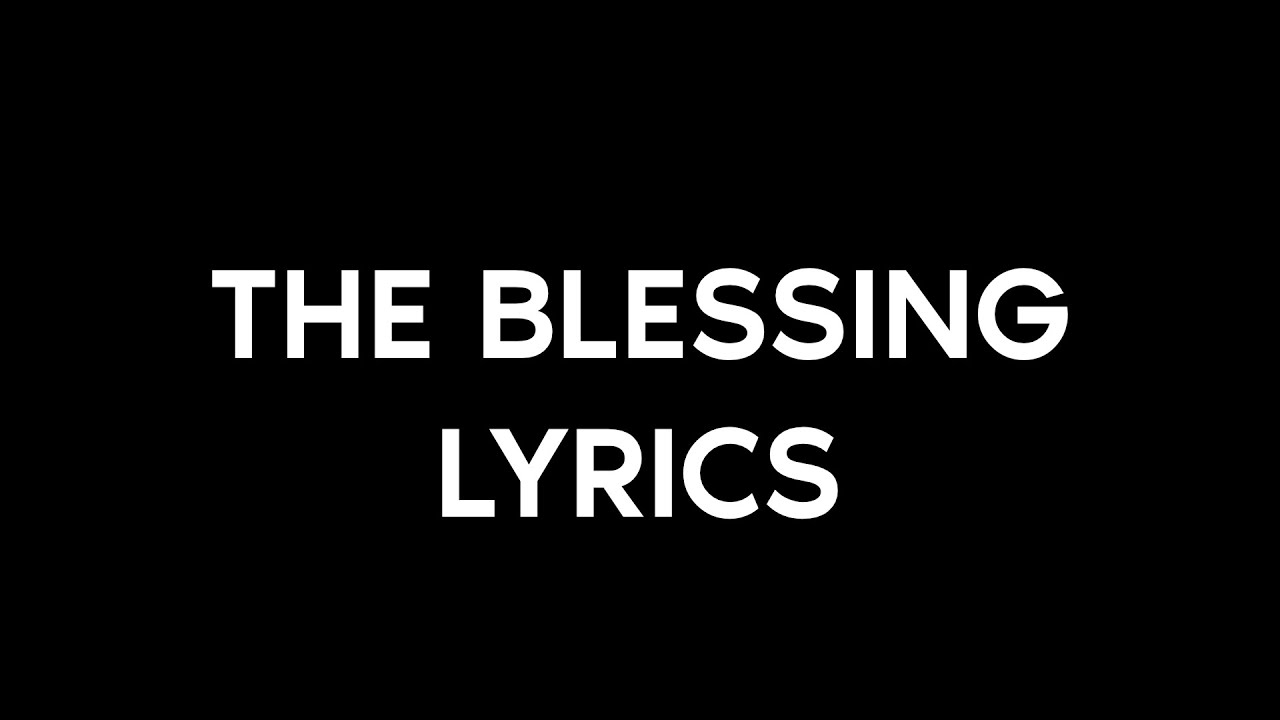 The Blessing - Lyrics | (c) Elevation Worship - YouTube