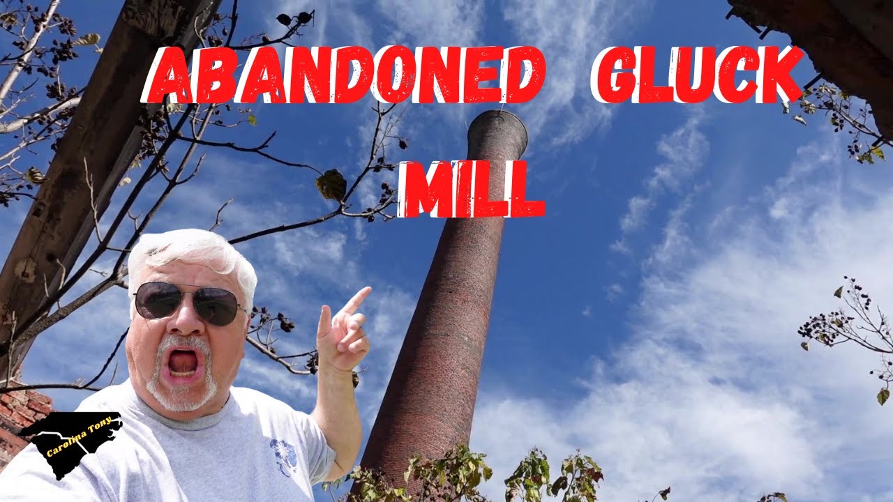 Abandoned Gluck Textile Mill Anderson SC. - YouTube
