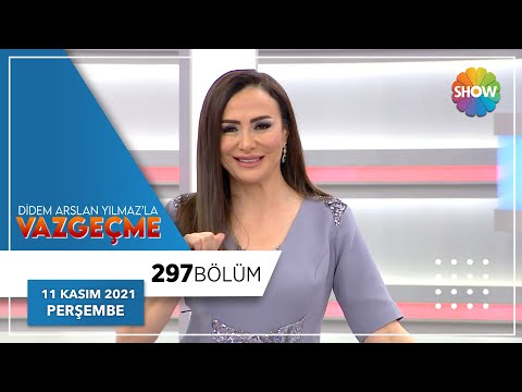 Didem Arslan Yılmaz'la Vazgeçme 297. Bölüm | 11 Kasım 2021