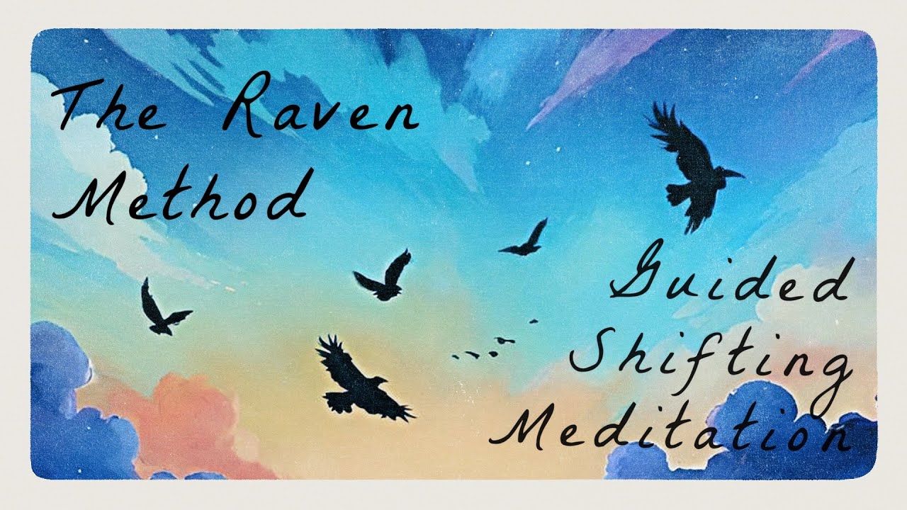 Raven Method Guided Shifting Meditation | Peaceful, Calm & Focused ...