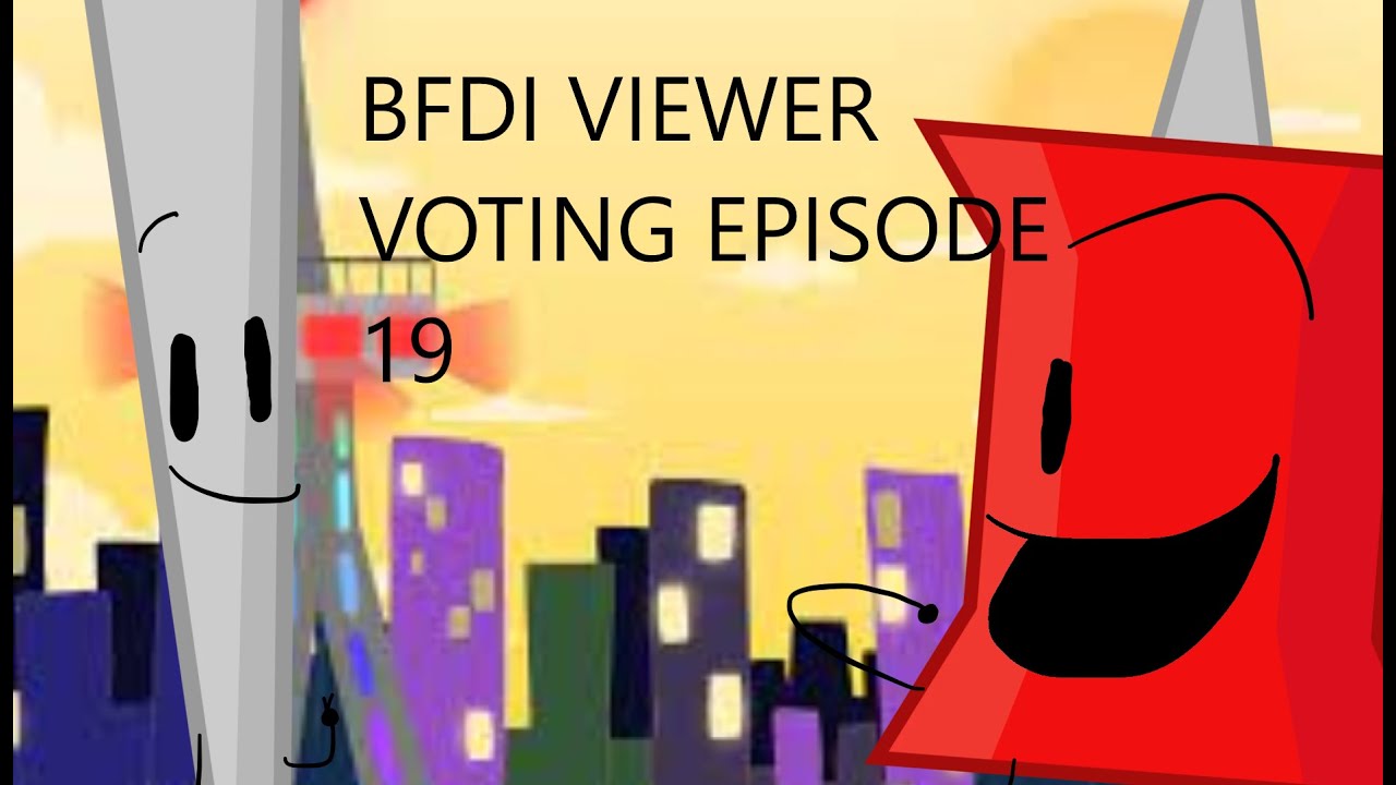 Bfdi Viewer Voting Episode 19 - YouTube