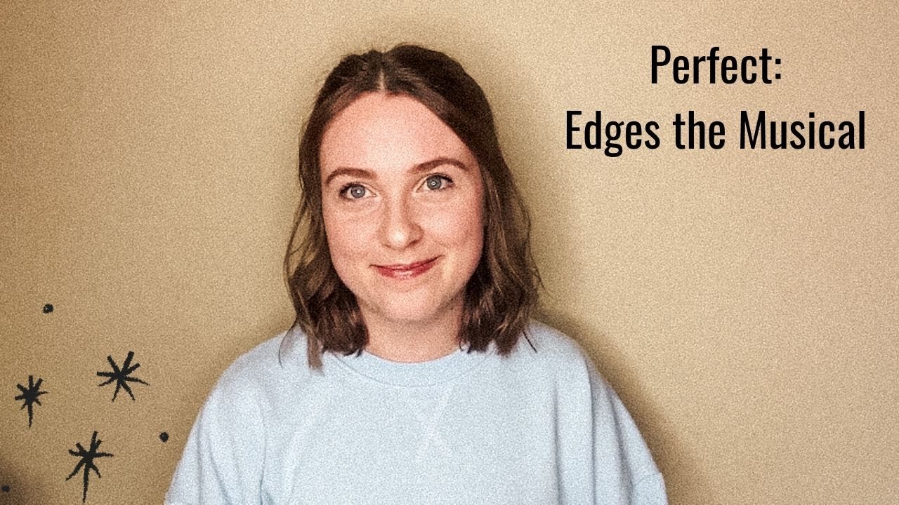 Perfect: Edges the Musical // Morgan Roberts - YouTube