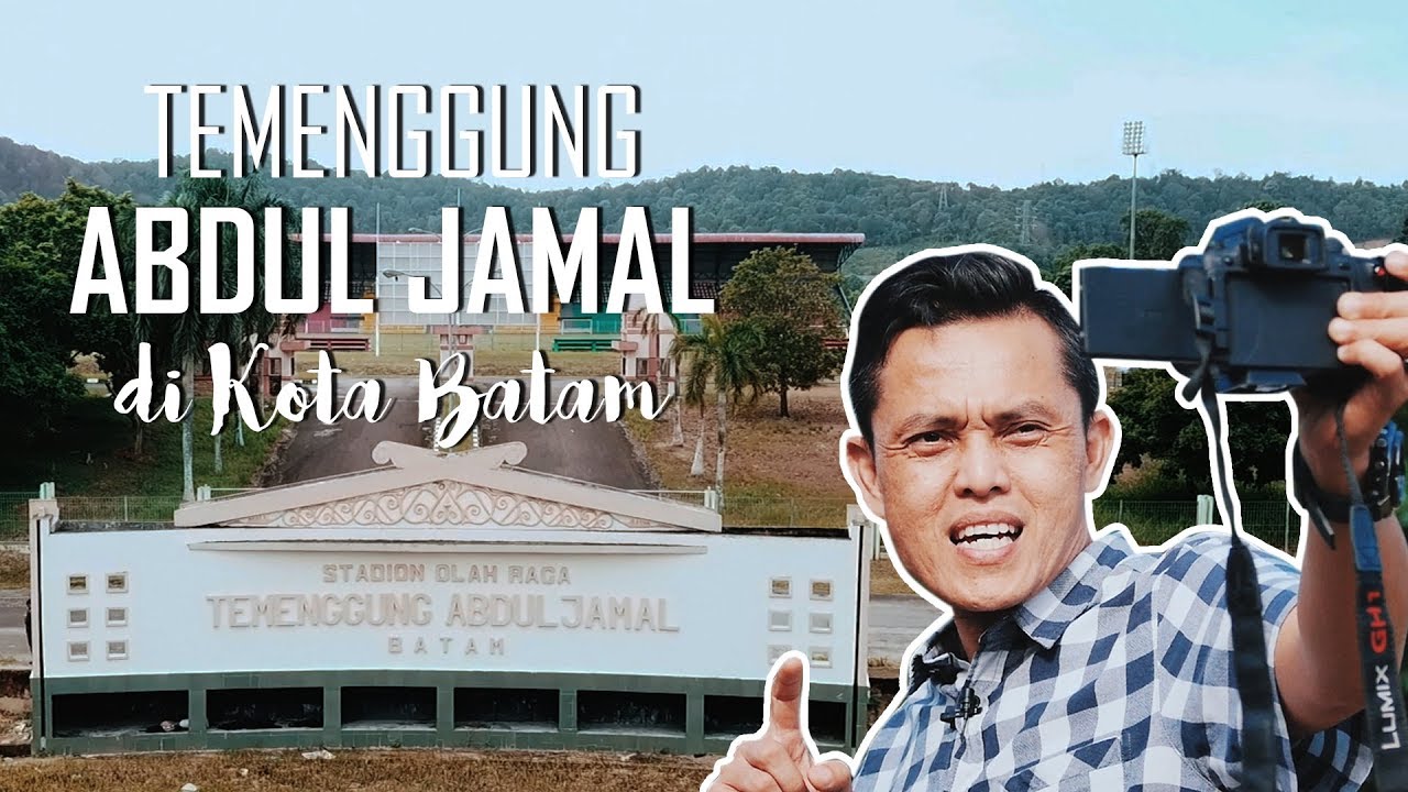 TEMENGGUNG ABDUL JAMAL DI KOTA BATAM | BEPLUS STORY - YouTube