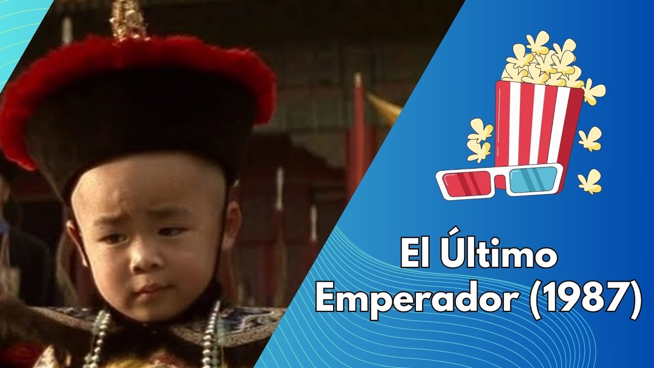 El Último Emperador (1987): Resumen y Análisis de una Obra Maestra del ...