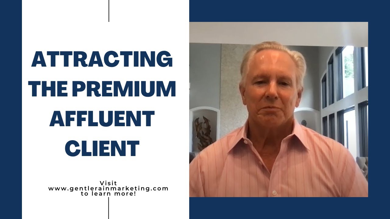 Attracting The Premium Affluent Client - YouTube