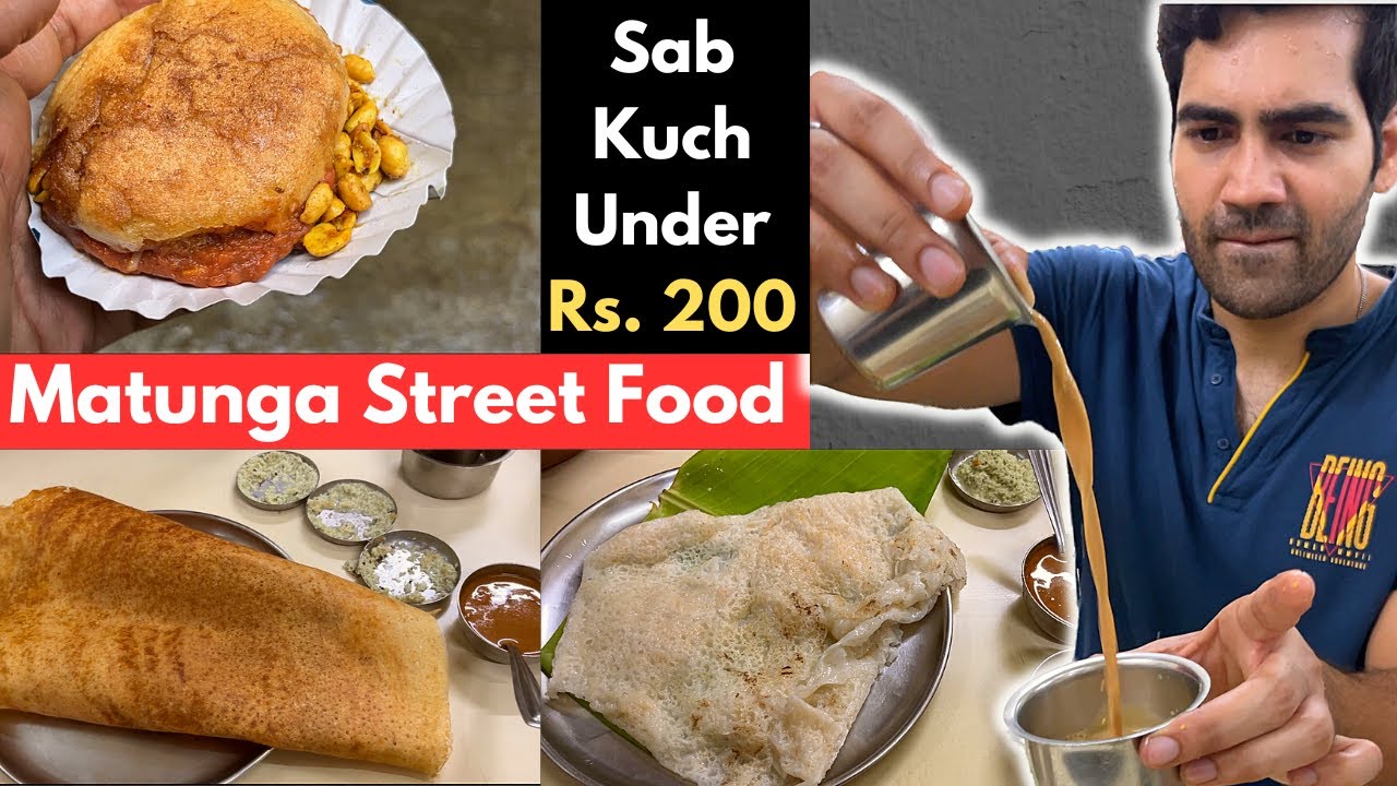 Best Matunga Street Food Under Rs 200 🤯 | South Indian Food, Dabeli ...