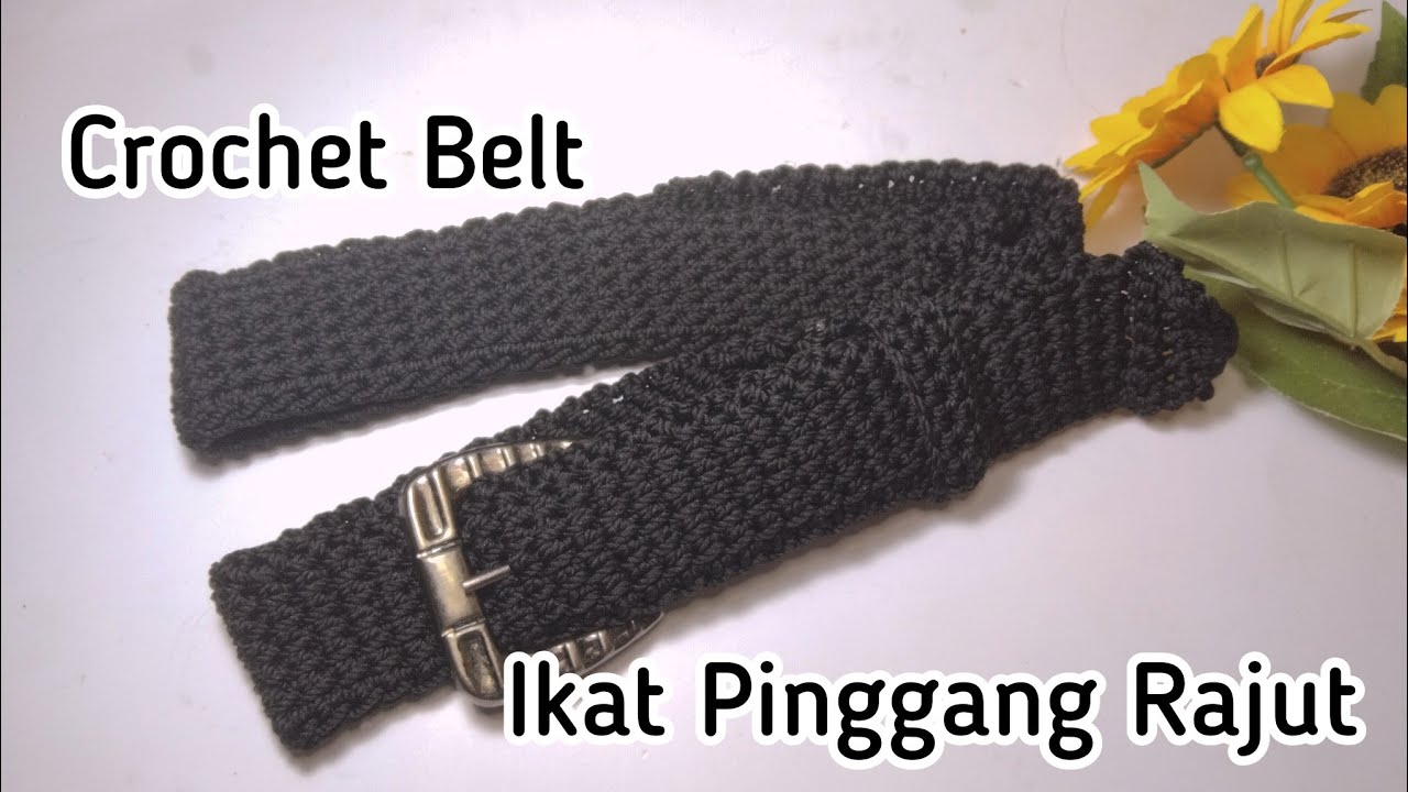 Ikat Pinggang Rajut| Crochet Belt - YouTube