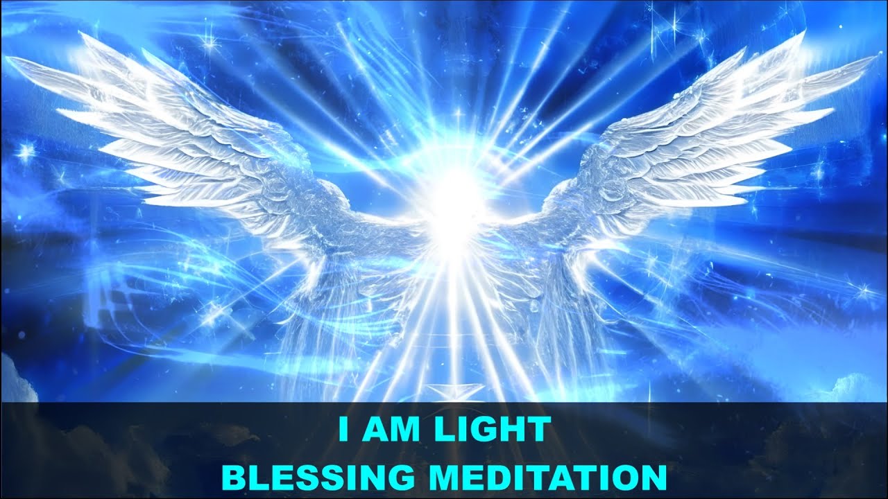 I Am Light Affirmations | Blessing Meditation - YouTube