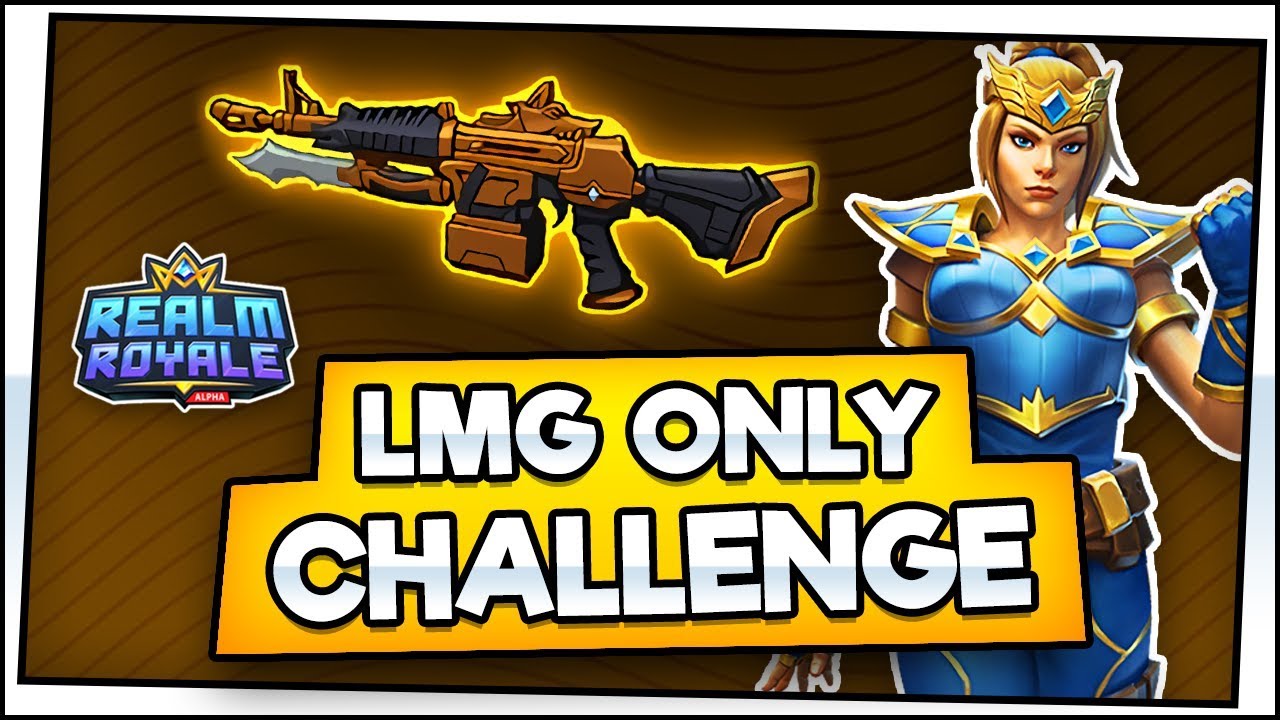 LMG ONLY CHALLENGE!! Is It Any Good? Realm Royale Masters Gameplay ...