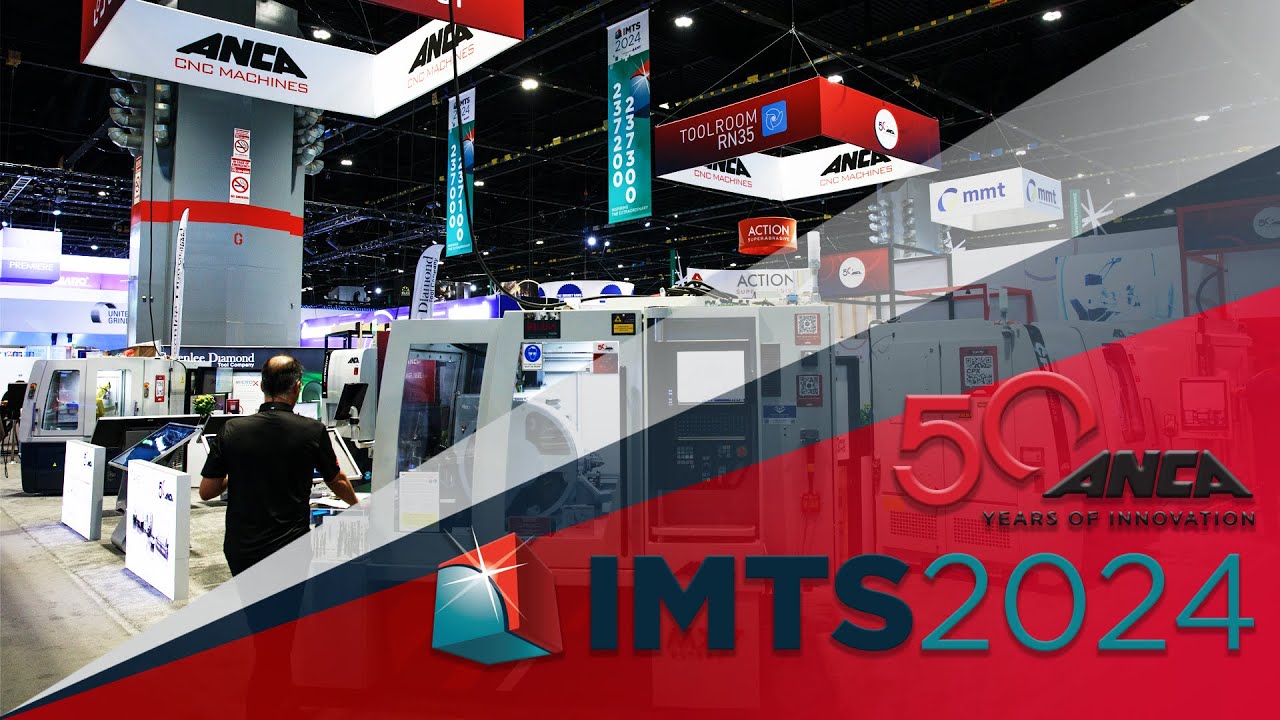 ANCA Marks 50 Years of Innovation at IMTS 2024 | Highlighting the Next-Generation of Technology ...