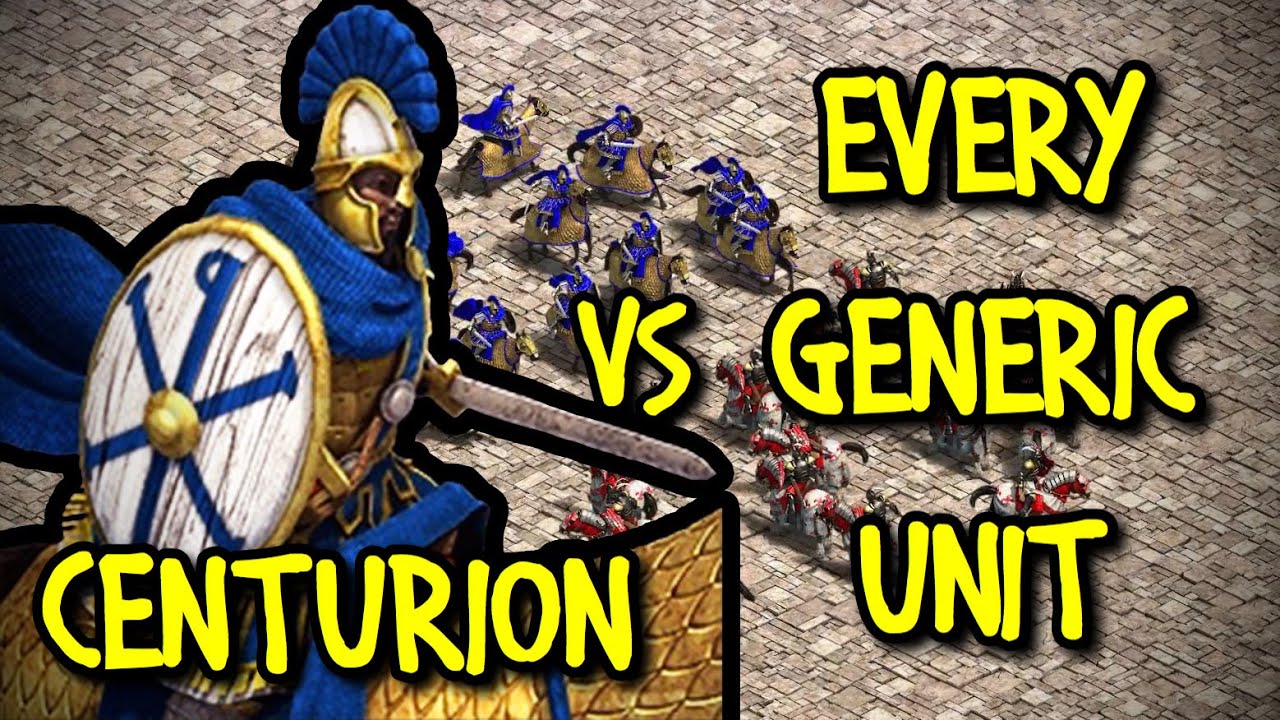 CENTURION vs EVERY GENERIC UNIT | AoE II: Definitive Edition - YouTube