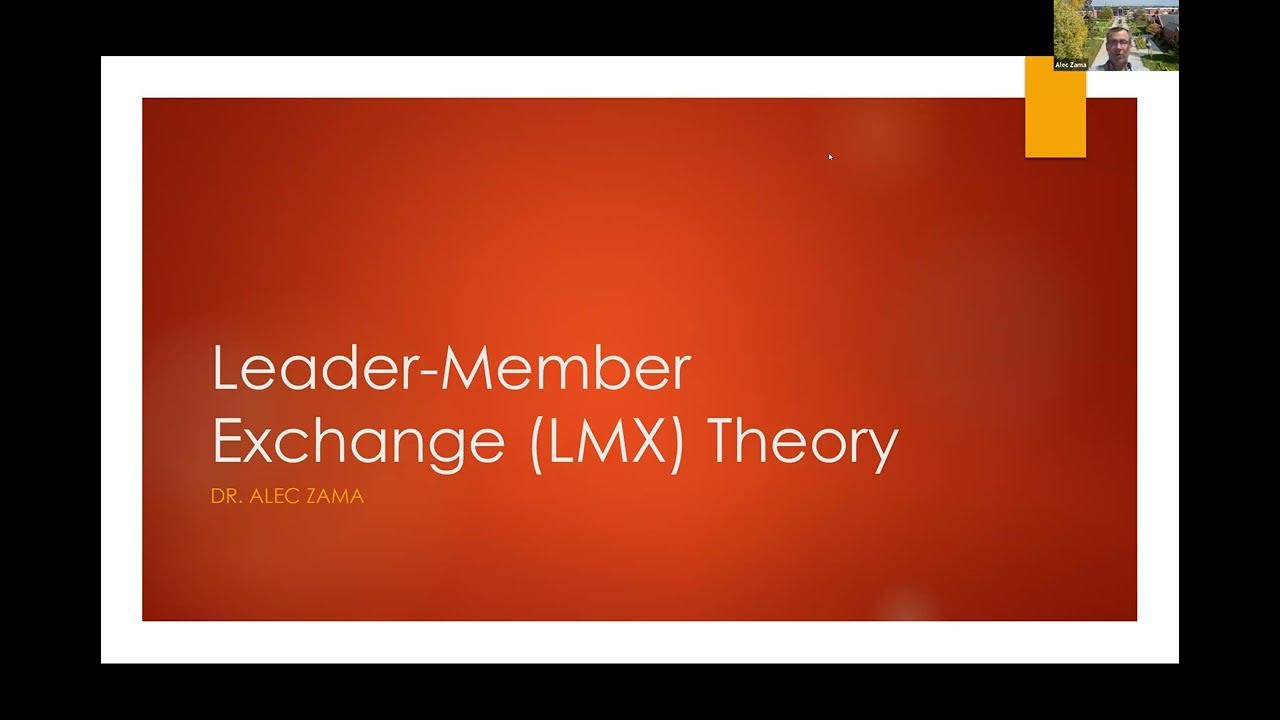 Leader-Member Exchange (LMX) Theory of Leadership - YouTube