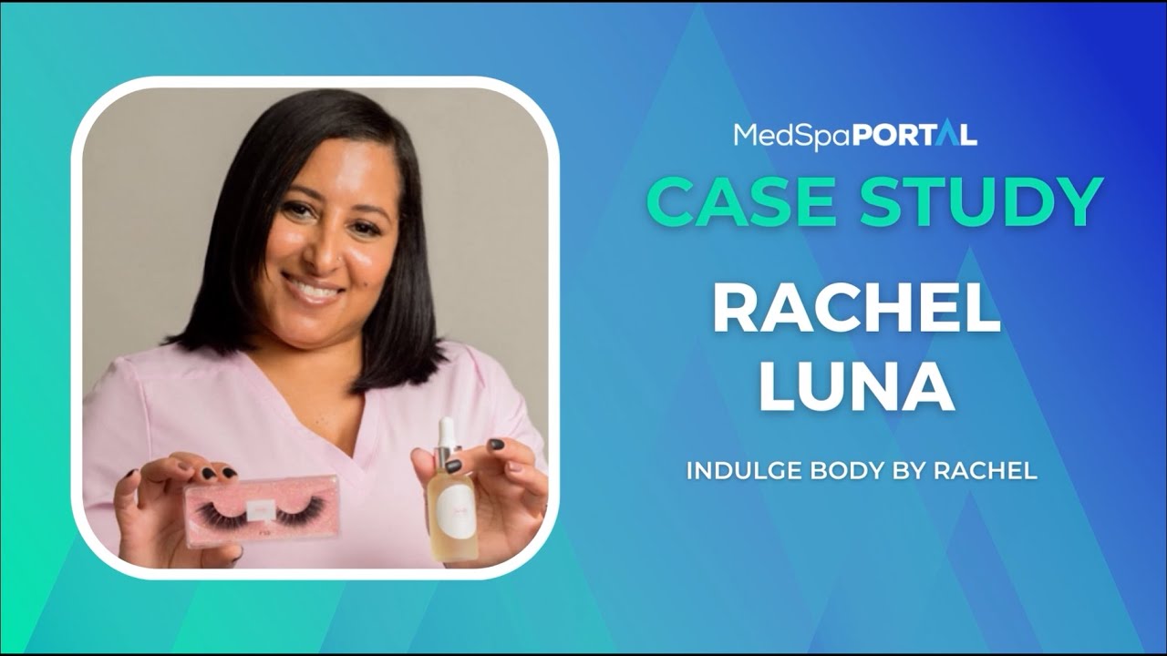 Indulge Body By Rachel Testimonial - Med Spa Marketing Portal - YouTube