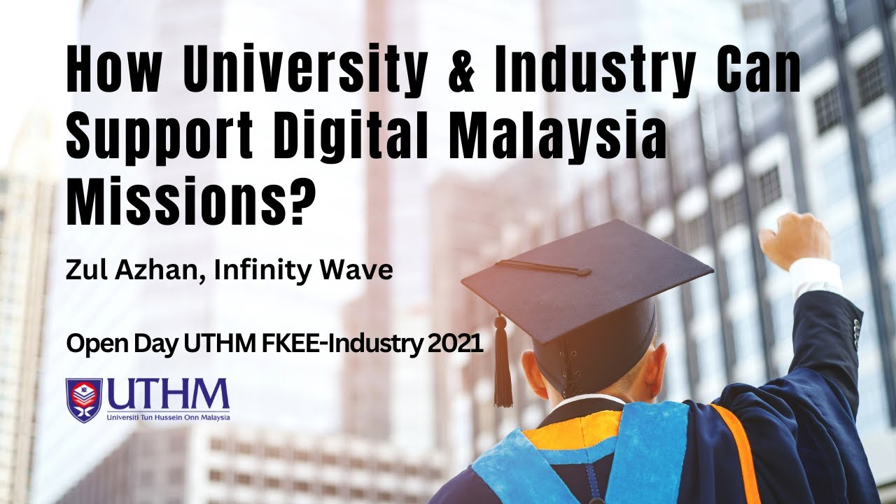 How University & Industry Can Support Digital Malaysia Missions by CEO ...