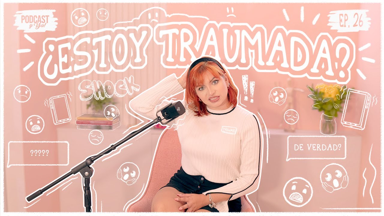 ARRIESGUÉ MI VIDA POR ELLAS - Podcast y YA! Ep. 26 - YouTube
