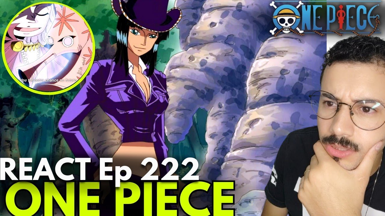 REACT - NICO ROBIN É MUITO INTELIGENTE -Ep.222 -ONE PIECE - VENDO PELA ...