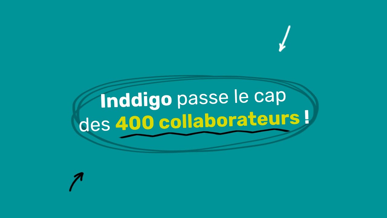 Inddigo passe le cap des 400 collaborateurs ! - YouTube