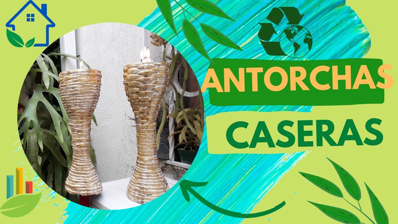ANTORCHA ECOLOGICA PARA MESA Y JARDIN ♻// DIY Sin Gastar Dinero - YouTube
