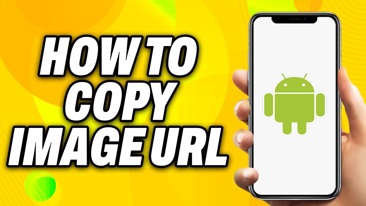 How To Copy Image URl On Android (2025) - Quick Fix - YouTube