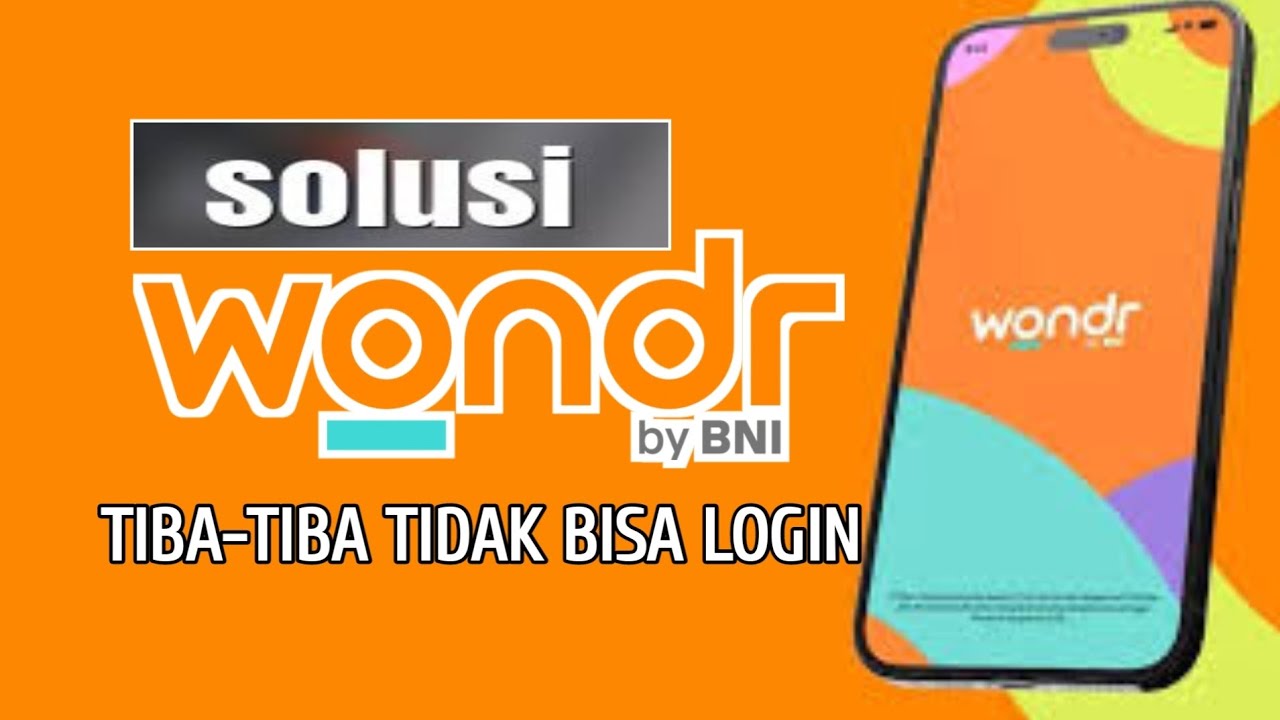 Cara Mengatasi wondr by BNI Tidak Bisa Login - YouTube
