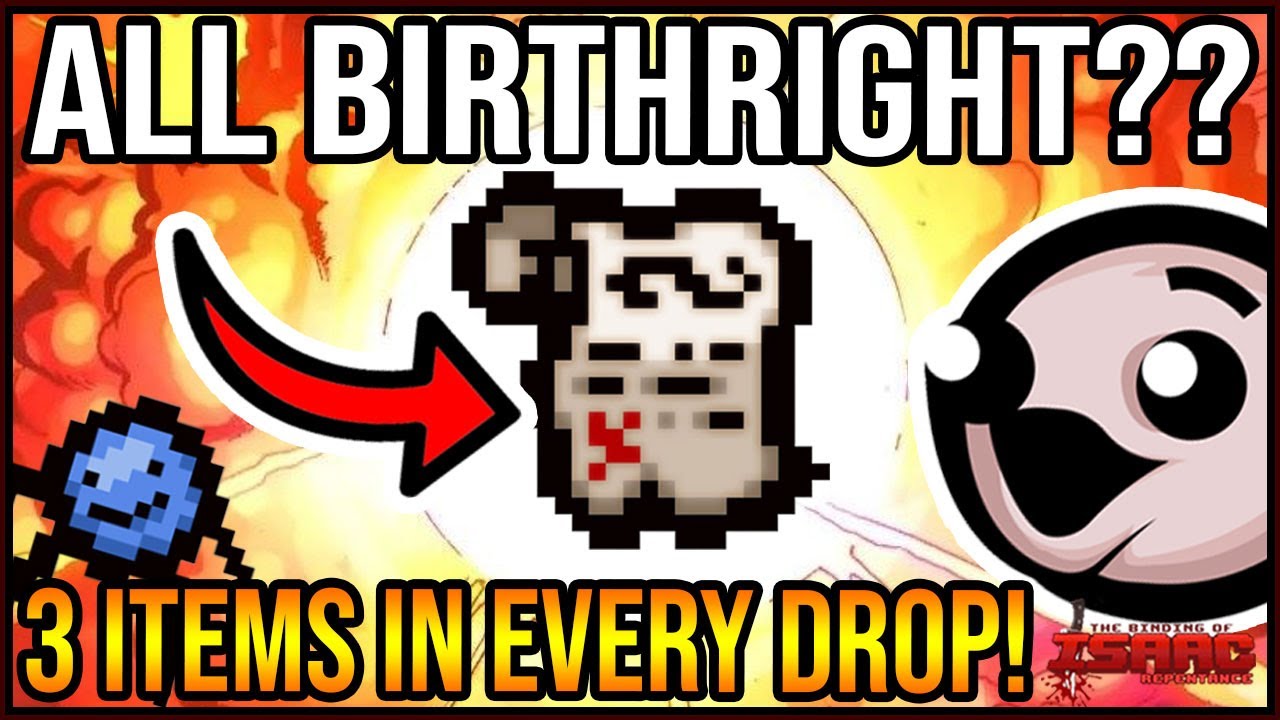What Happens When EVERY ITEM Is Birthright?! - The Binding Of Isaac ...
