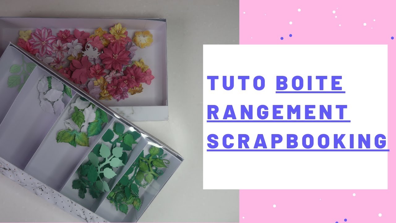 Tuto Boite rangement scrapbooking - YouTube