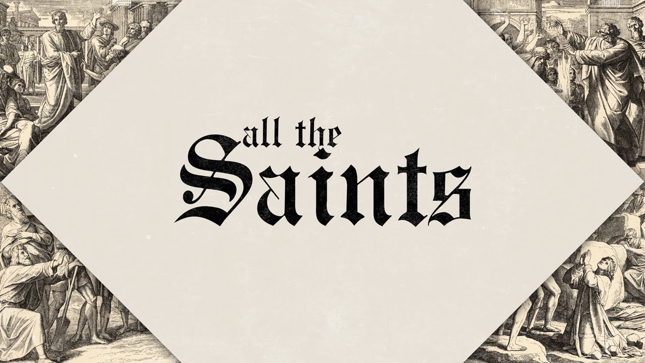 All The Saints | Steve Wende | WUMC Encounter Sermon | November 6th ...