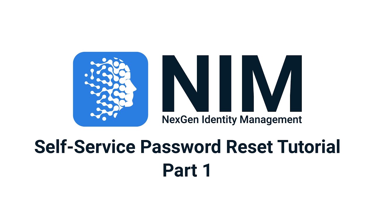 NIM - Self-Service Password Reset Tutorial - Part 1 - YouTube