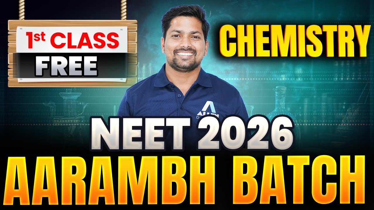 Aarambh NEET 2026 Chemistry की पहली Class🔥| NEET 2026 Hindi Medium Chemistry | NEET Aarambh 2026 ...