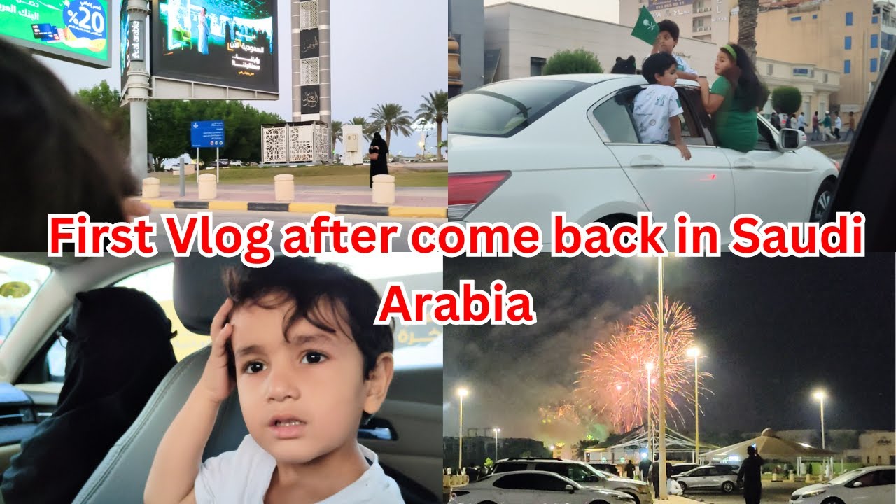 First Vlog after come back in Saudi Arabia Saudi National Day - YouTube
