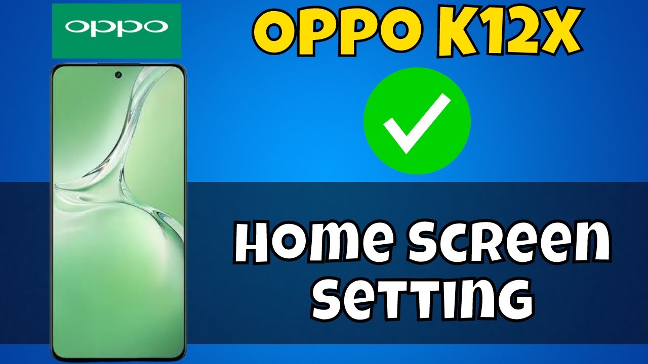 How to Home Screen Setting Oppo K12x - YouTube