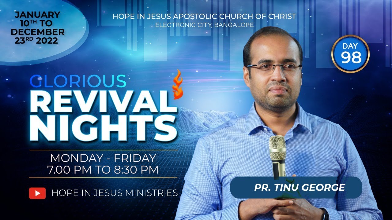 Day 98 || Glorious Revival Nights -Season 2 || Pr Tinu George - YouTube