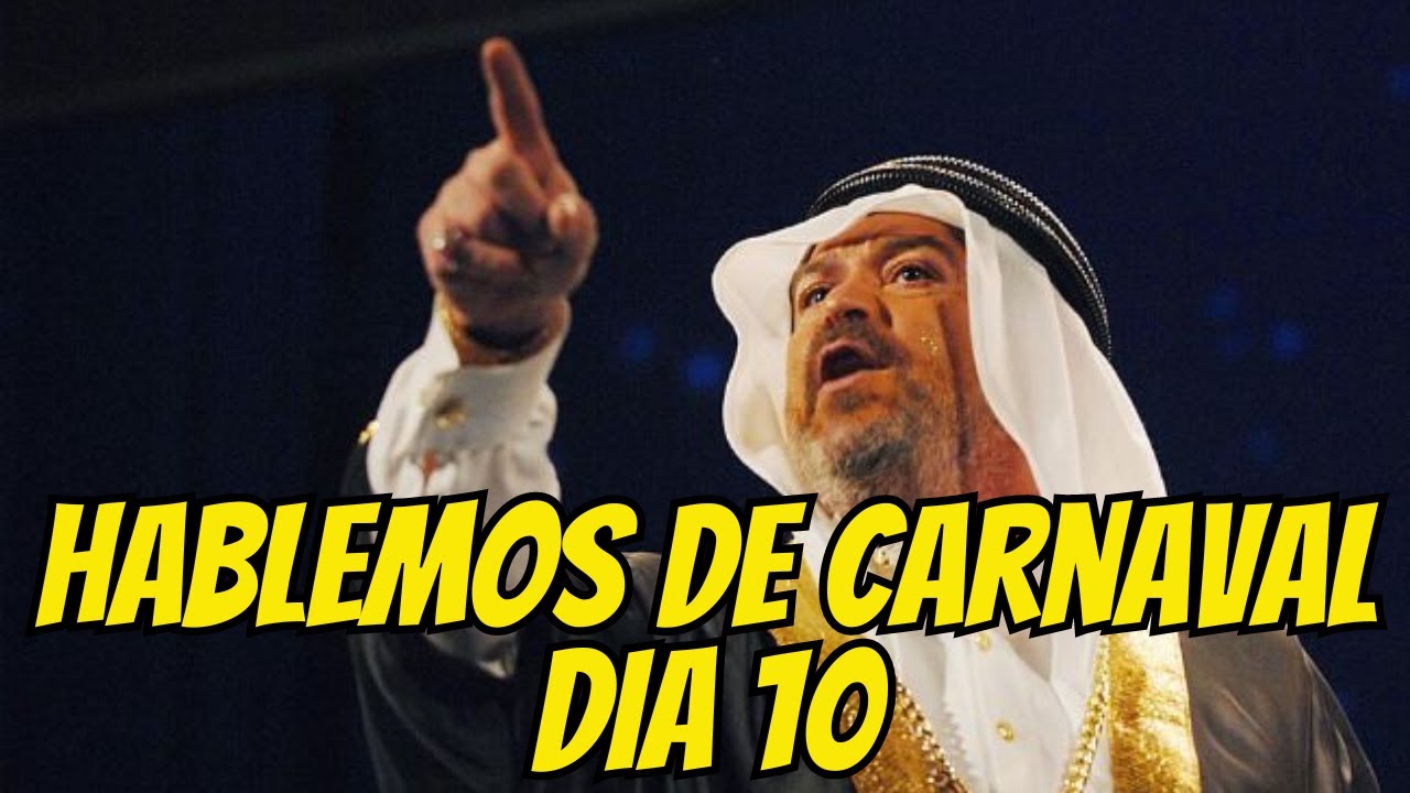 HABLEMOS DE CARNAVAL DÍA 10 - CON EL YUYU - YouTube