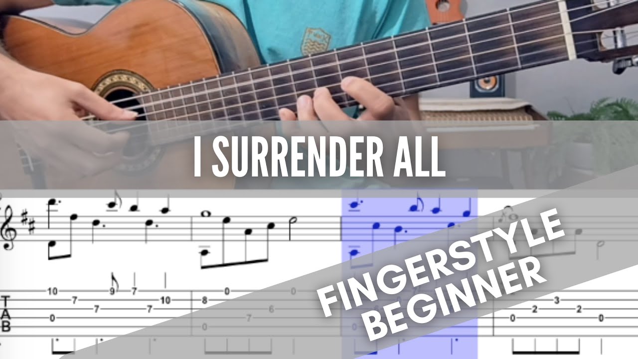 I SURRENDER ALL - Fingerstyle Guitar - Beginner + TAB #fingerstyle # ...